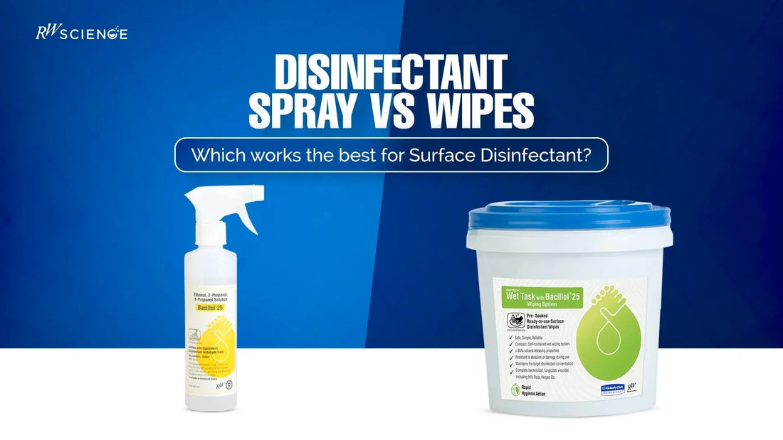 Surface Disinfectant Spray vs Best Disinfectant Wipes Guide – rwscience